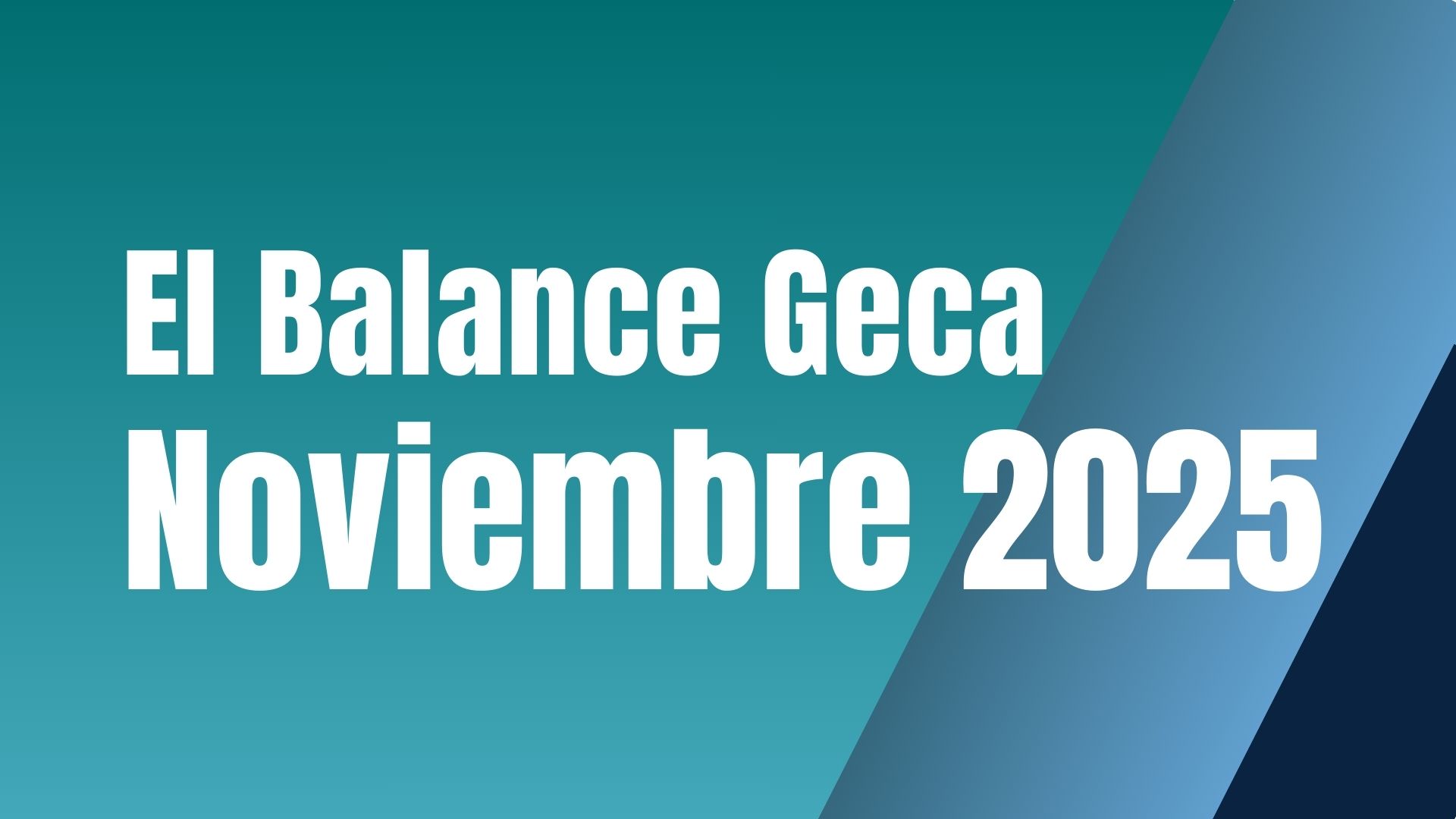 Balance Mensual de Audiencias - Noviembre 2025 - GECA